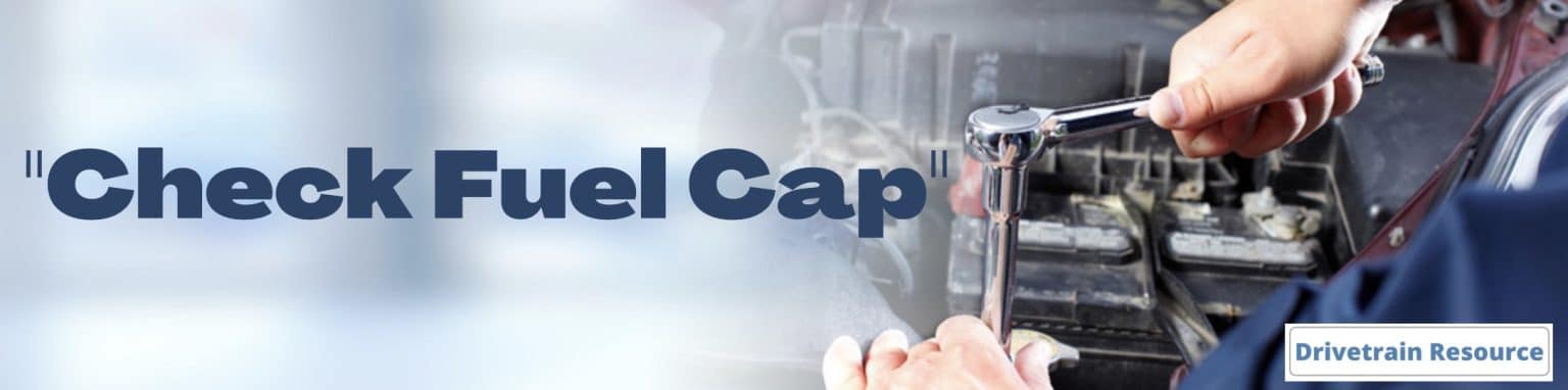 Honda Pilot Check Fuel Cap: Causes + How to Fix | Drivetrain Resource
