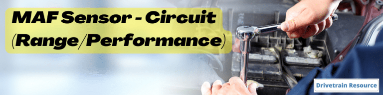 Chevy Silverado P0101: Meaning, Causes, and Diagnosis | Drivetrain Resource